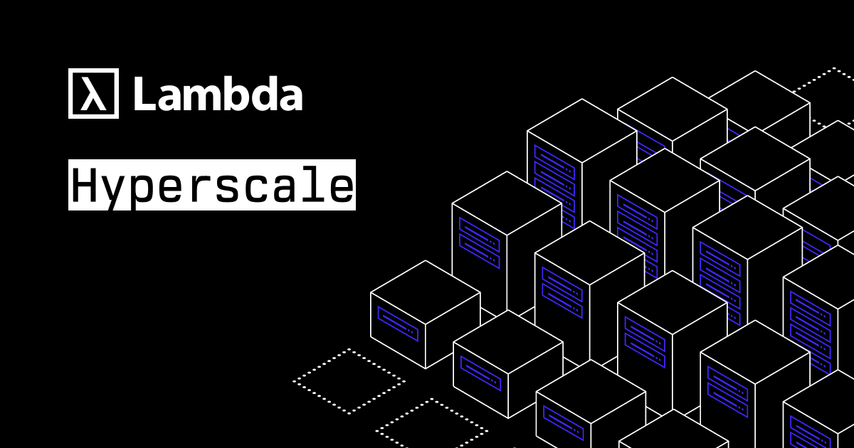 AI Factories | Lambda, The Super Intelligence Cloud